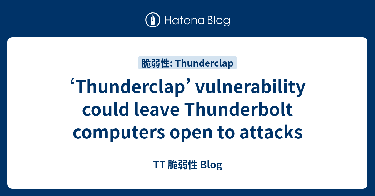 ‘Thunderclap’ vulnerability could leave Thunderbolt computers open to ...