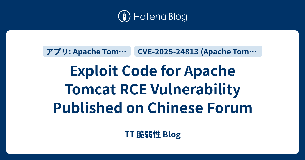 Exploit Code for Apache Tomcat RCE Vulnerability Published on Chinese ...
