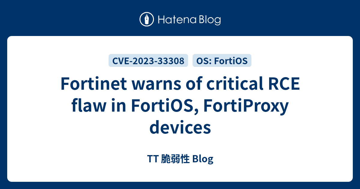 Fortinet warns of critical RCE flaw in FortiOS, FortiProxy devices - TT ...