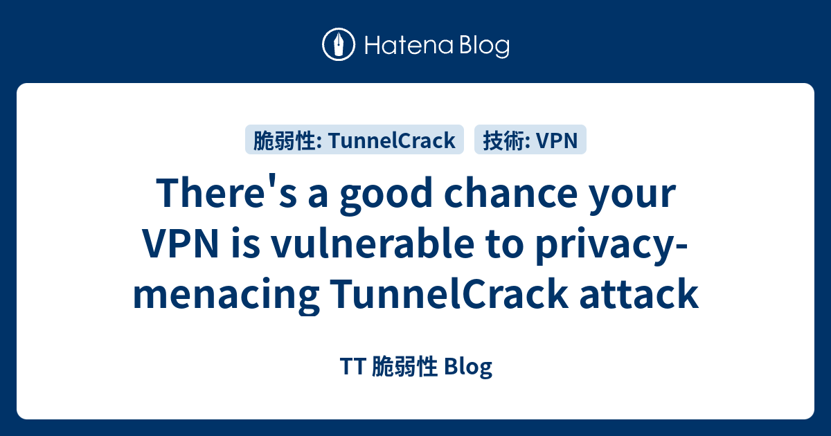 There's a good chance your VPN is vulnerable to privacy-menacing ...