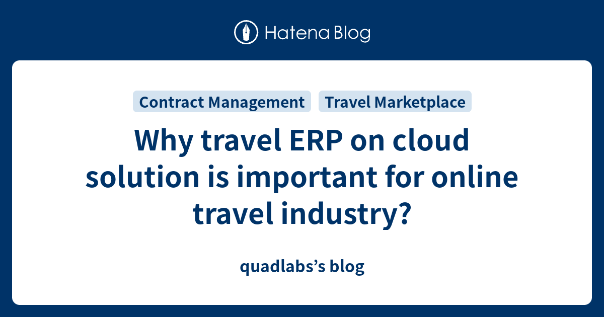 Why travel ERP on cloud solution is important for online travel ...