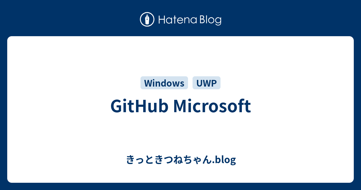 GitHub Microsoft - kttFox’s diary