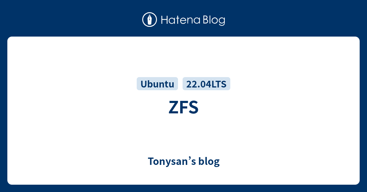 ZFS - Tonysan’s blog