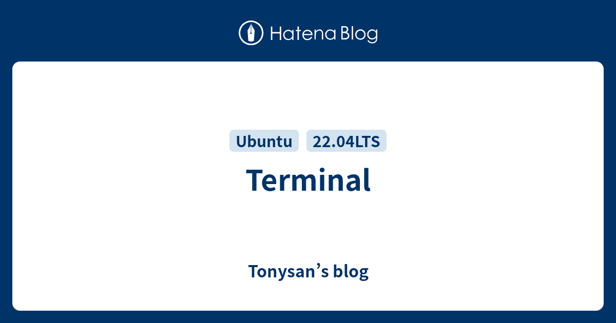 Terminal - Tonysan’s blog