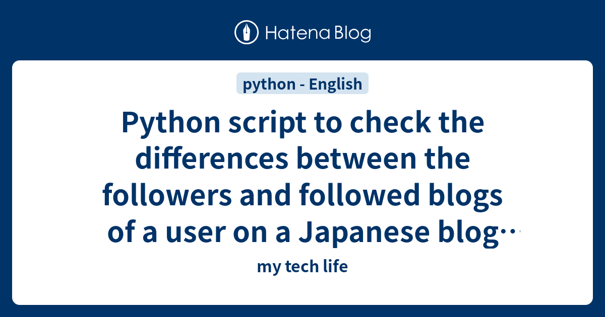 Python script to check the differences between the followers and ...