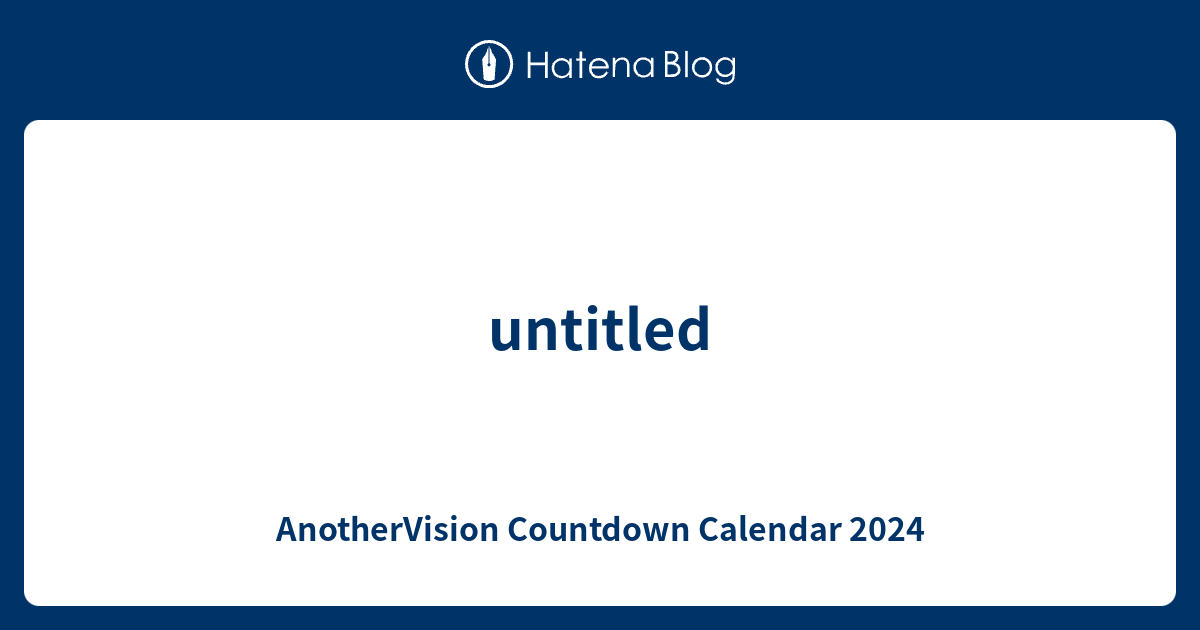 untitled - AnotherVision Countdown Calendar 2024