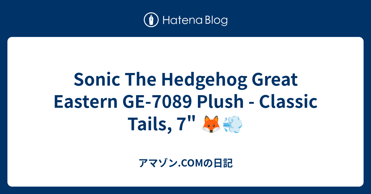 Sonic The Hedgehog Great Eastern GE-7089 Plush - Classic Tails, 7" 🦊💨 ...