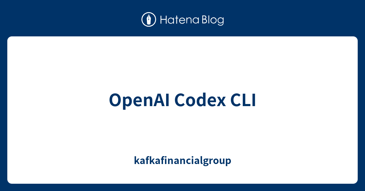 OpenAI Codex CLI - kafkafinancialgroup