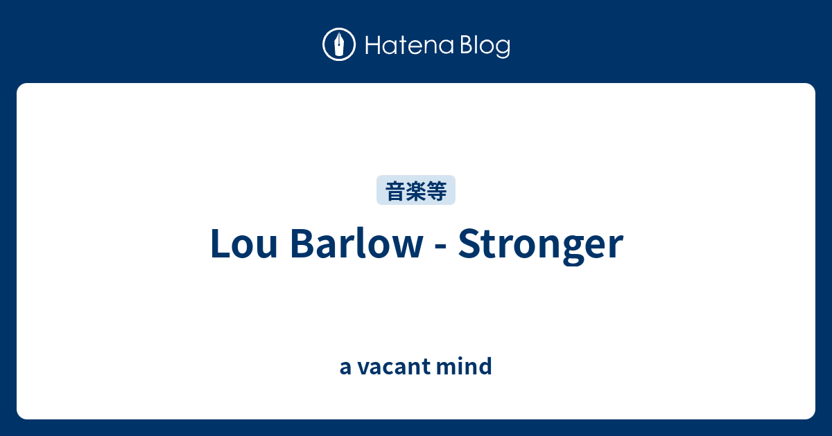 Lou Barlow - Stronger - a vacant mind