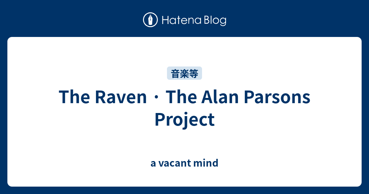 The Raven · The Alan Parsons Project - a vacant mind