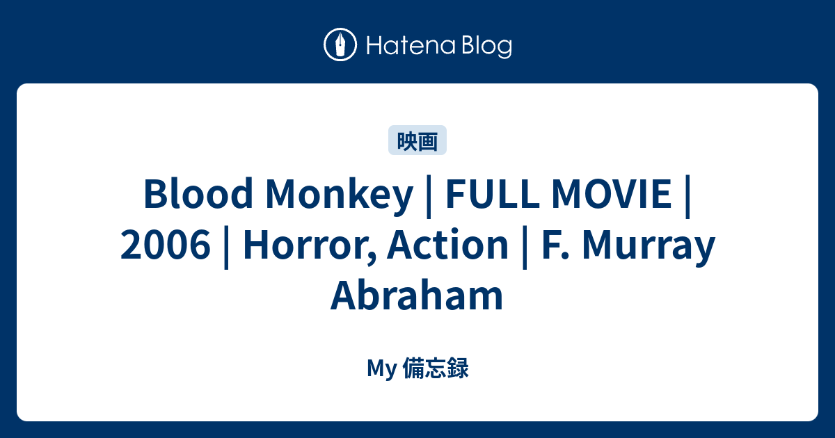 Blood Monkey | FULL MOVIE | 2006 | Horror, Action | F. Murray Abraham ...