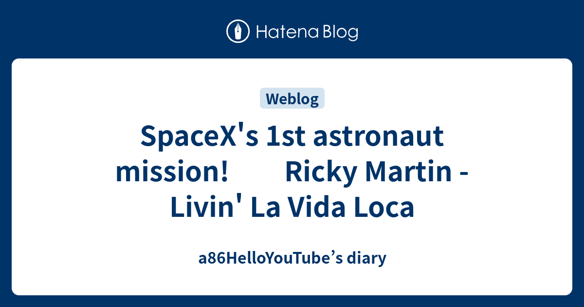 SpaceX's 1st astronaut mission! Ricky Martin - Livin' La Vida Loca ...
