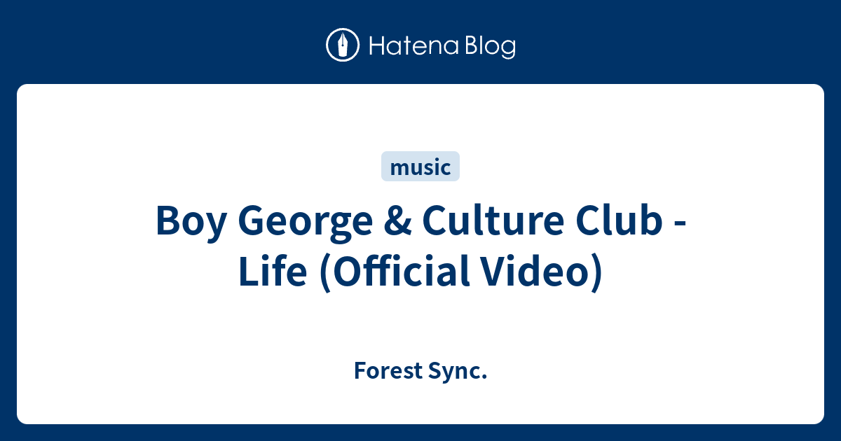 Boy George & Culture Club - Life (Official Video) - Forest Sync.