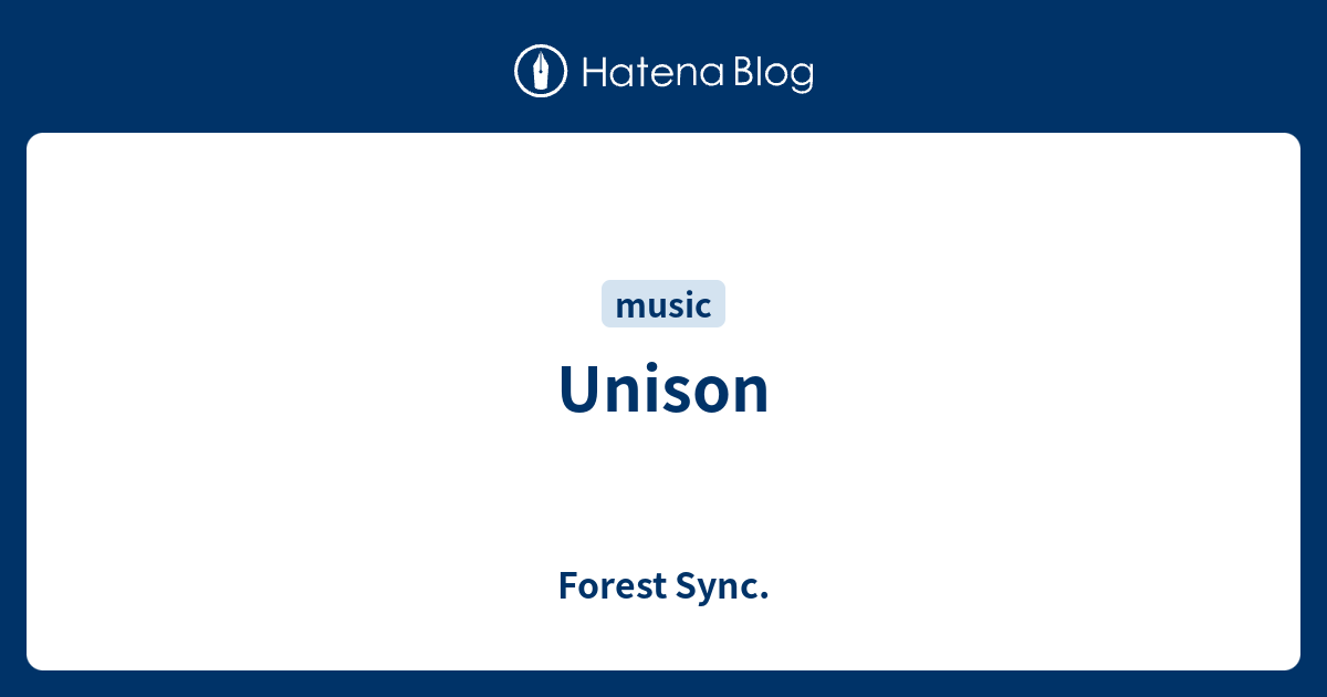 Unison - Forest Sync.