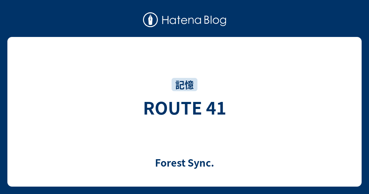 ROUTE 41 - Forest Sync.