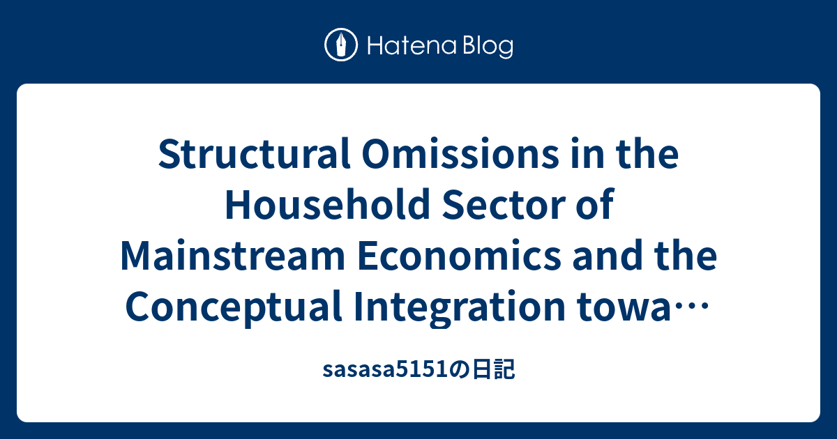 Structural Omissions in the Household Sector of Mainstream Economics ...