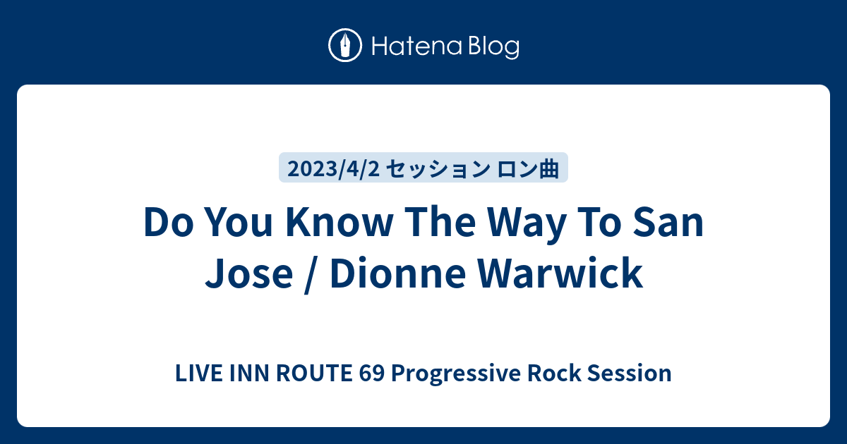 Do You Know The Way To San Jose / Dionne Warwick - LIVE INN ROUTE 69 ...