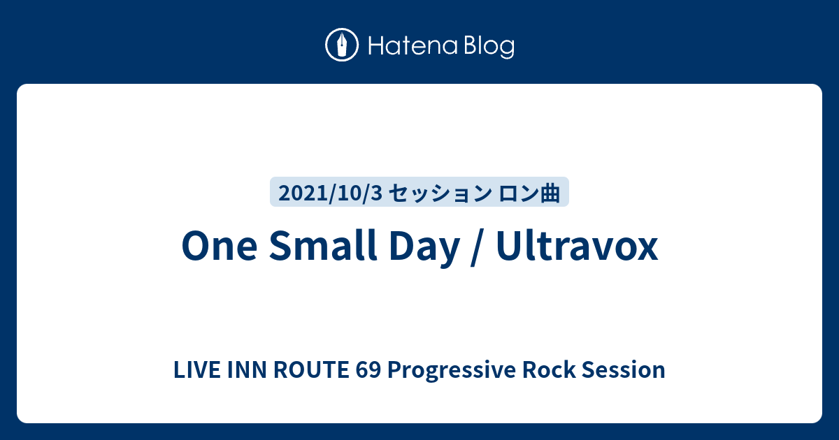 One Small Day / Ultravox - LIVE INN ROUTE 69 Progressive Rock Session