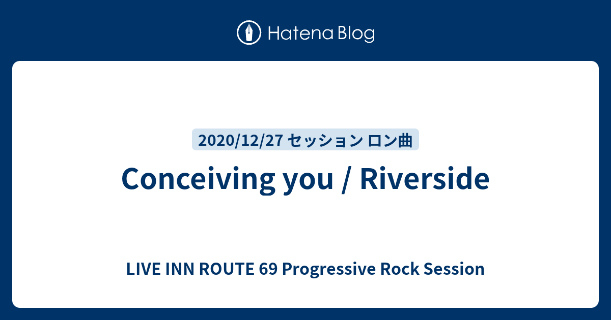 Conceiving you / Riverside - LIVE INN ROUTE 69 Progressive Rock Session