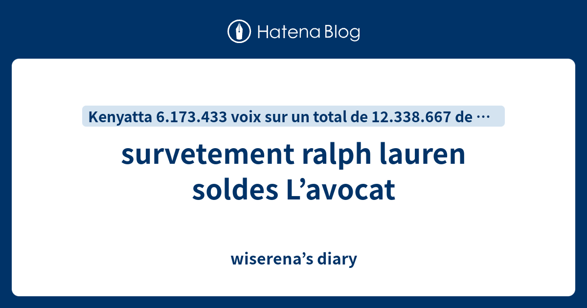 survetement ralph lauren soldes L’avocat - wiserena’s diary