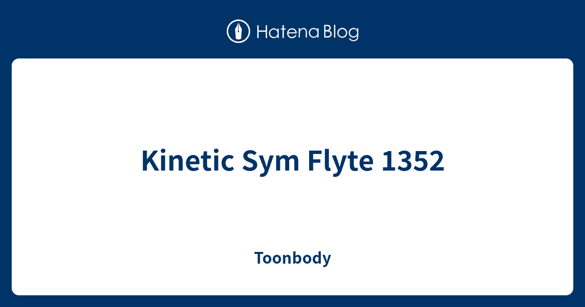 Kinetic Sym Flyte 1352 - Toonbody