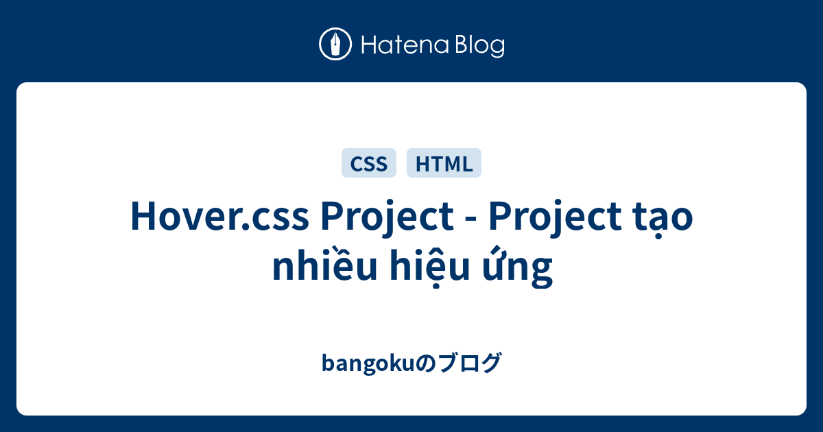 Hover.css Project - Project tạo nhiều hiệu ứng - bangokuのブログ