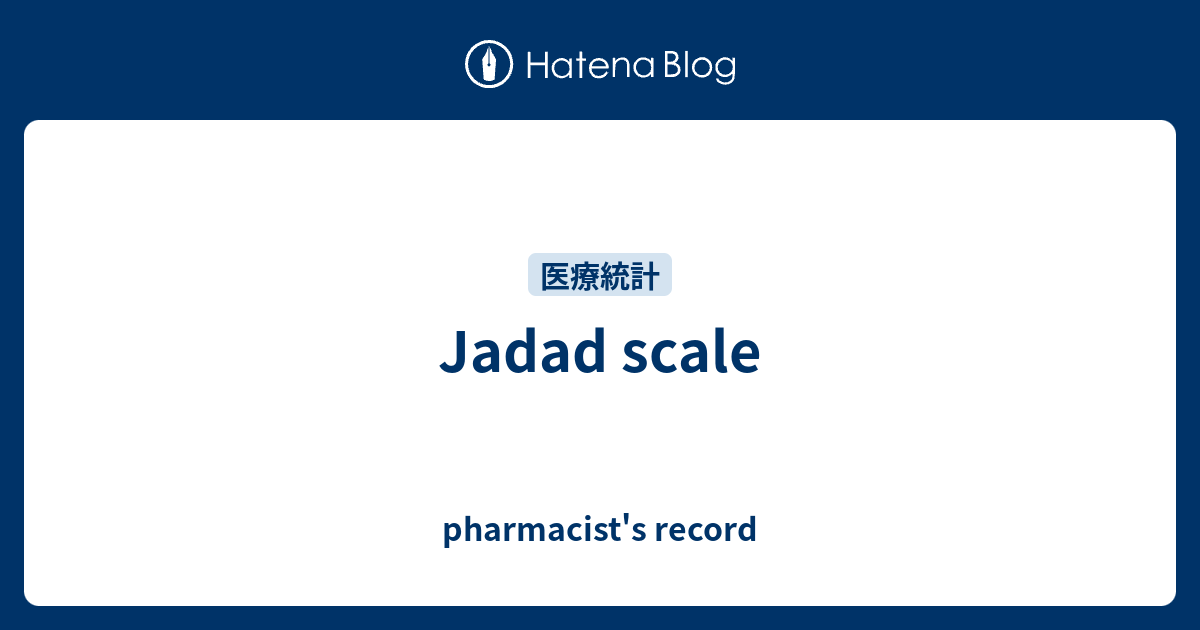 Jadad scale - pharmacist's record
