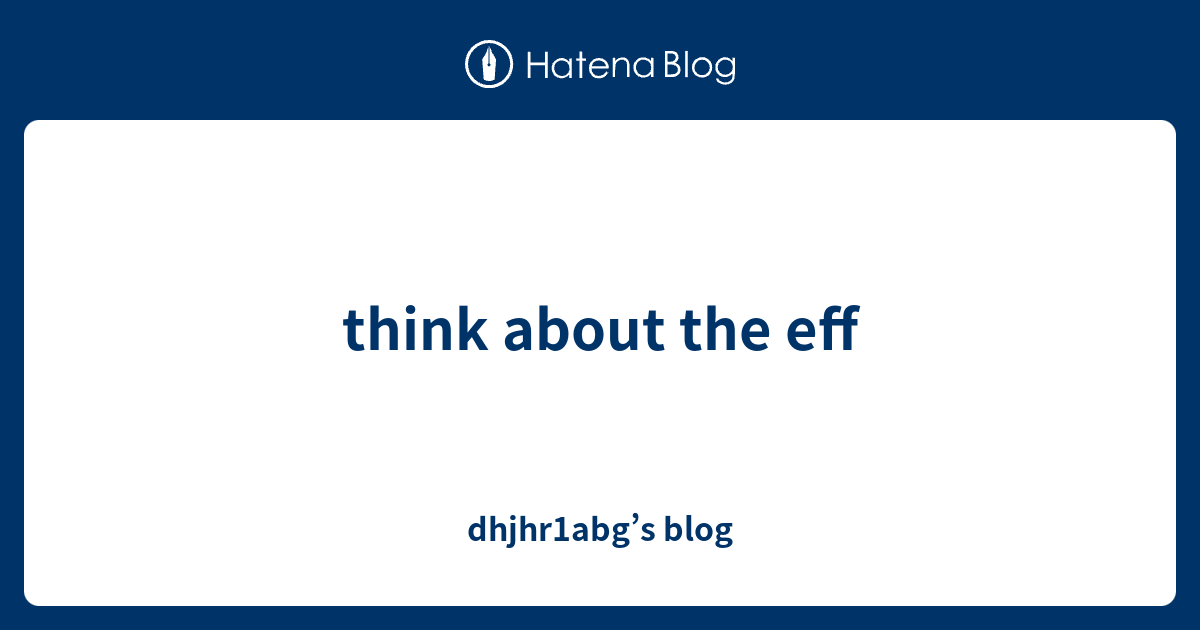 think about the eff - dhjhr1abg’s blog