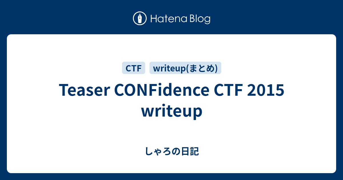 Teaser CONFidence CTF 2015 writeup - しゃろの日記