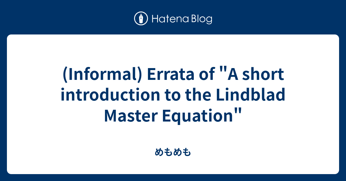 (Informal) Errata of "A short introduction to the Lindblad Master ...