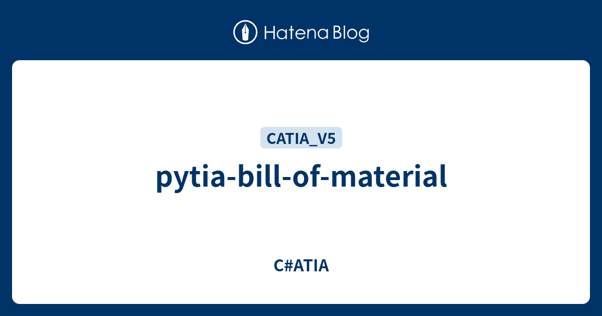pytia-bill-of-material - C#ATIA