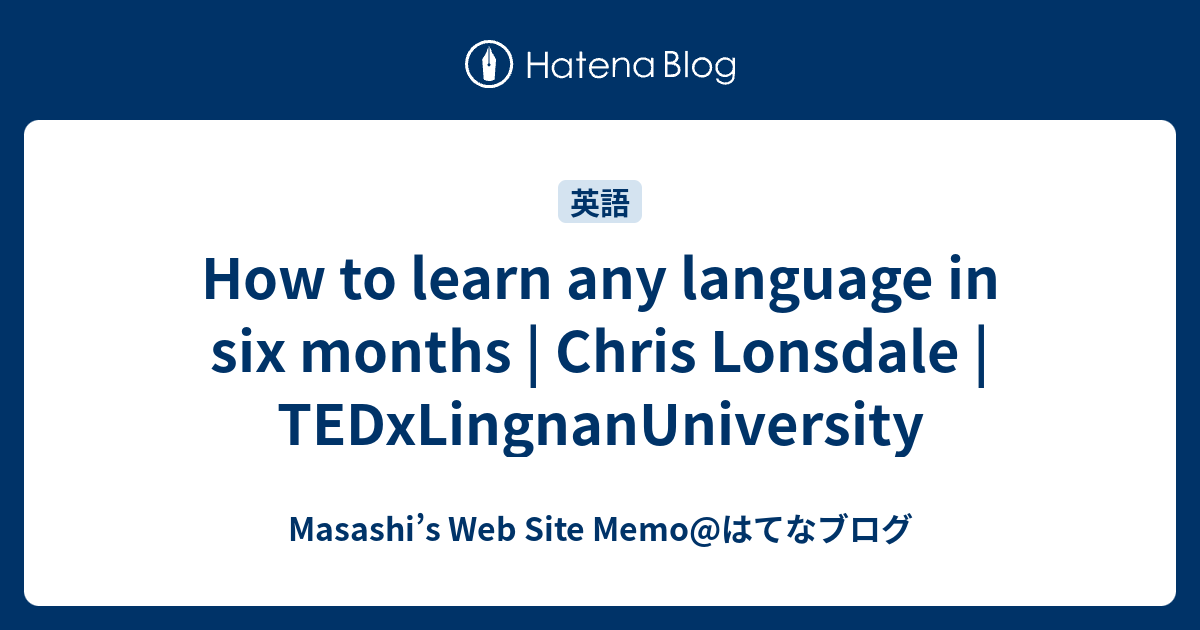 How to learn any language in six months | Chris Lonsdale ...
