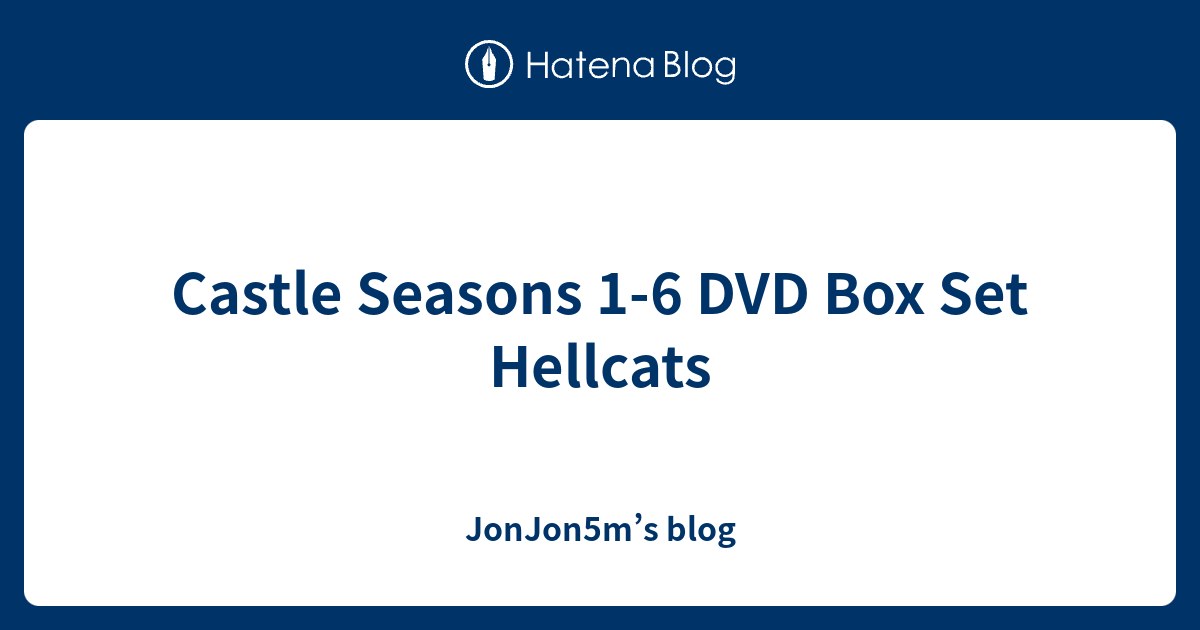 Castle Seasons 1-6 DVD Box Set Hellcats - JonJon5m’s blog
