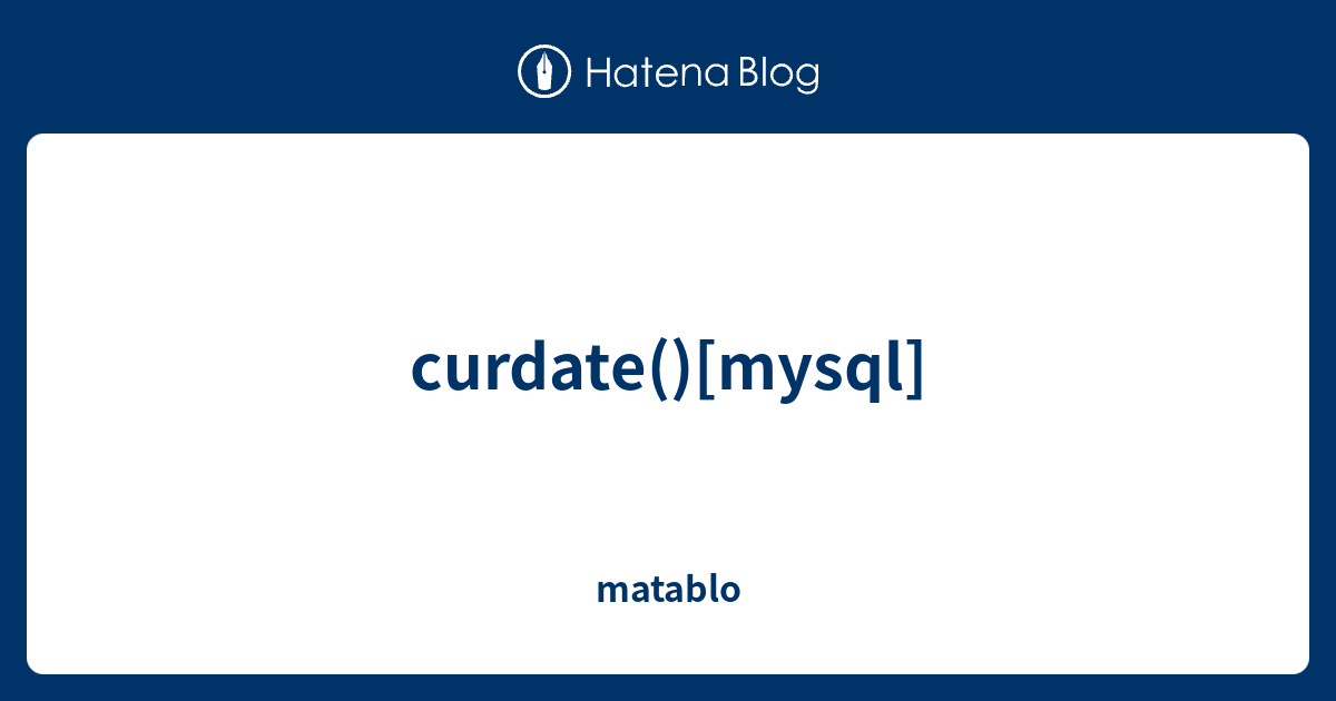 curdate()[mysql] - matablo