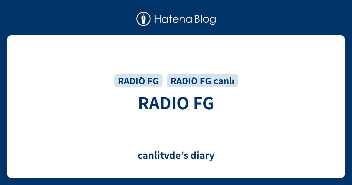 RADIO FG - canlitvde’s diary