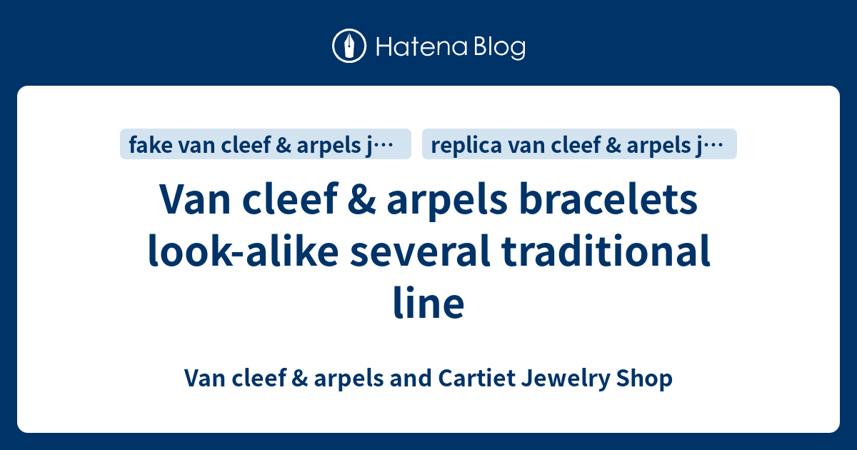 Van cleef & arpels bracelets look-alike several traditional line - Van ...
