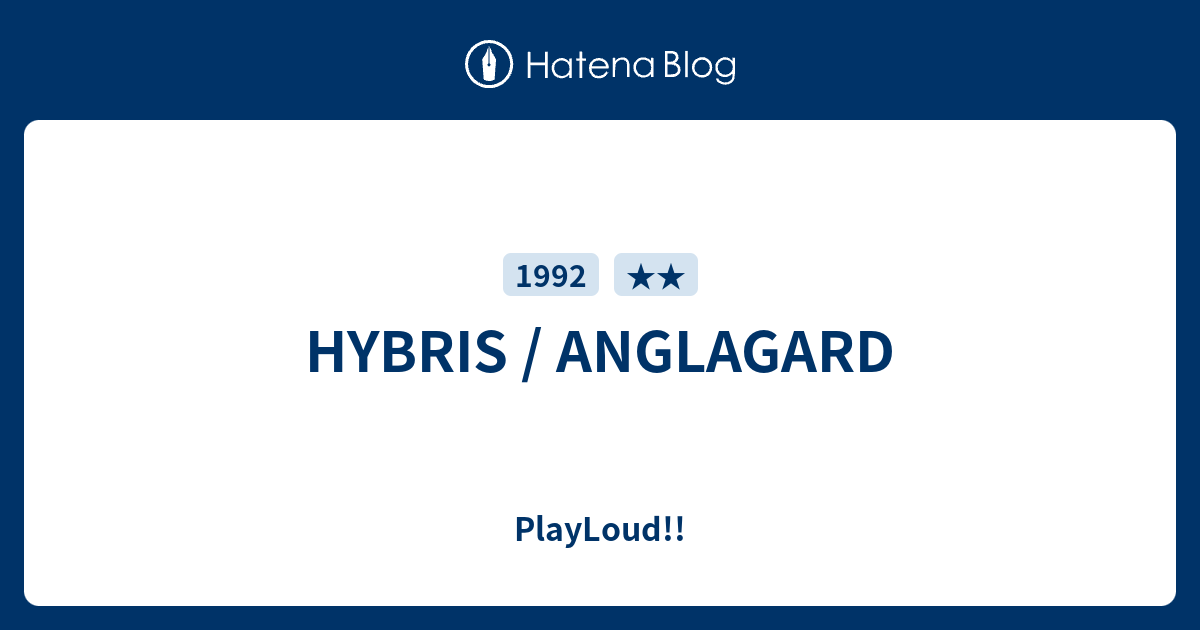 HYBRIS / ANGLAGARD - PlayLoud!!