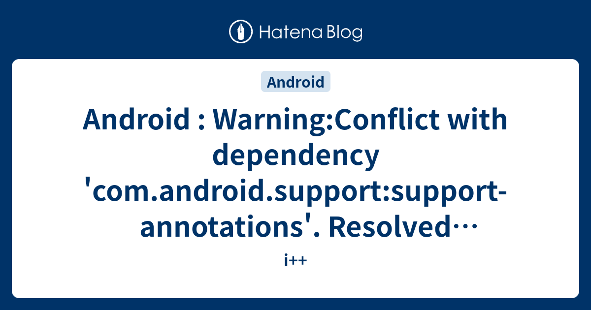 Android : Warning:Conflict with dependency 'com.android.support:support-annotations'. Resolved ...