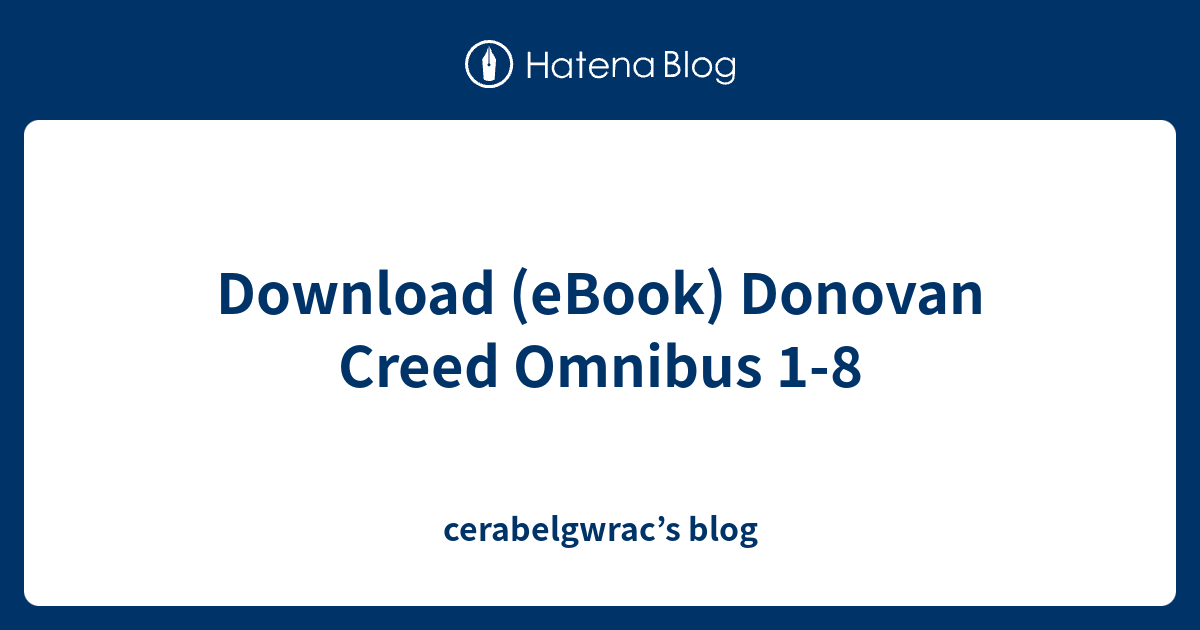 Download (eBook) Donovan Creed Omnibus 1-8 - cerabelgwrac’s blog