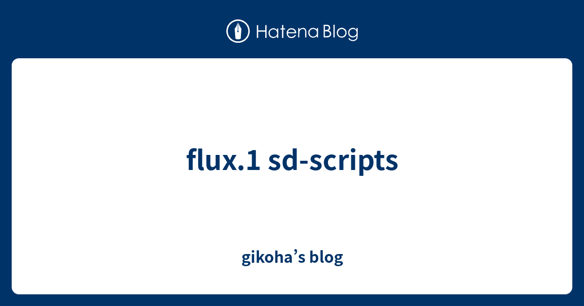 flux.1 sd-scripts - gikoha’s blog