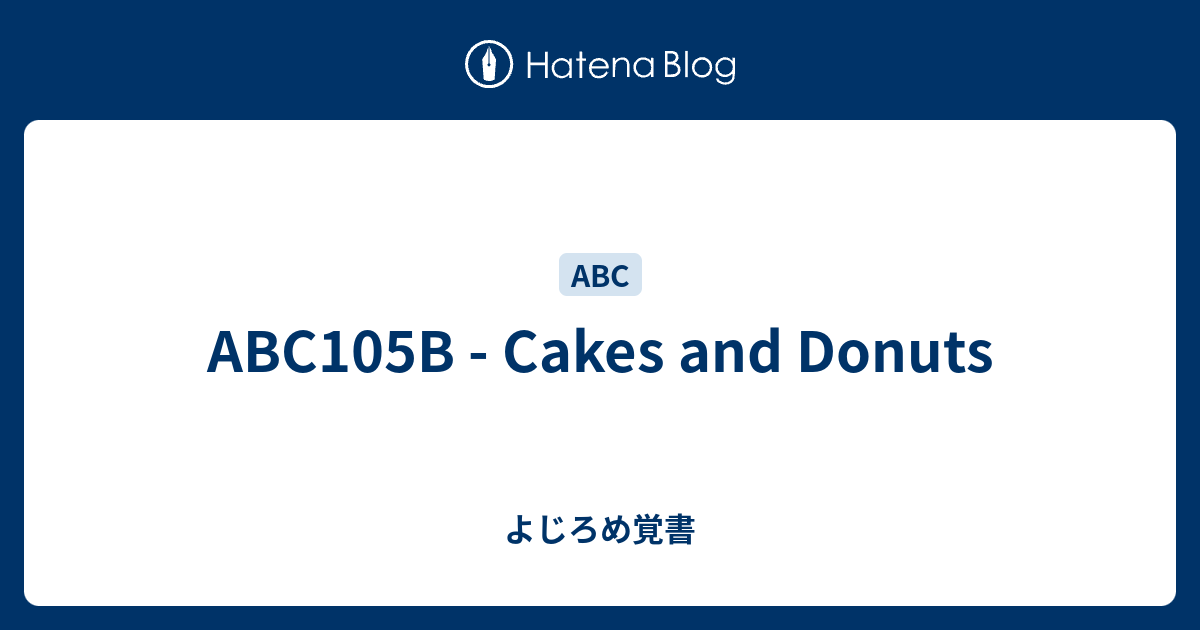 ABC105B - Cakes and Donuts - よじろめ覚書