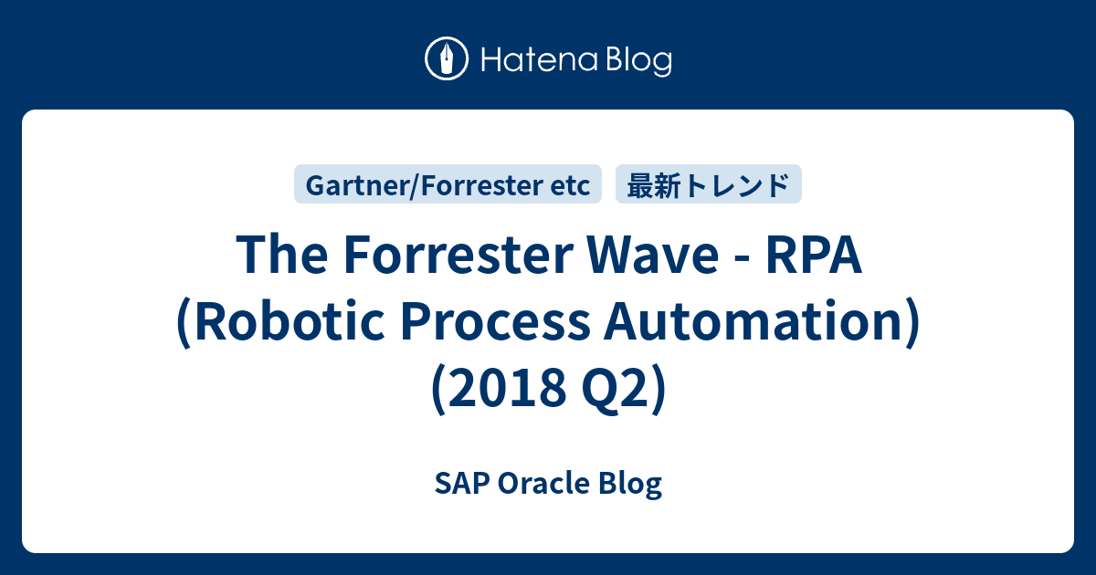The Forrester Wave - RPA (Robotic Process Automation) (2018 Q2) - SAP ...