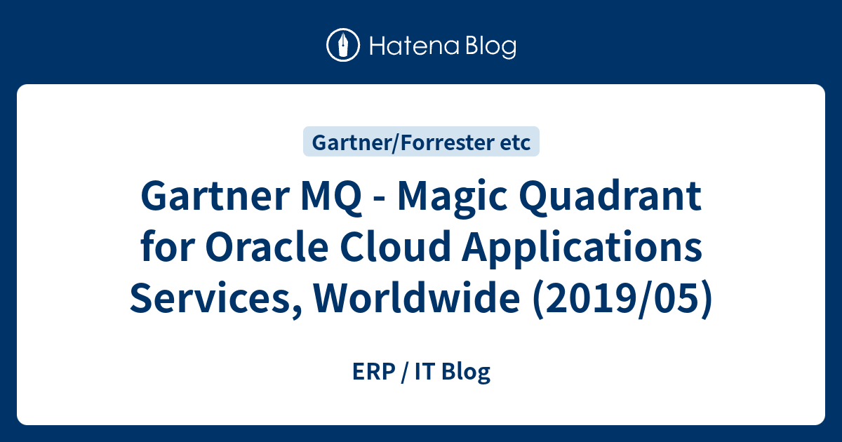 Gartner MQ - Magic Quadrant for Oracle Cloud Applications Services ...
