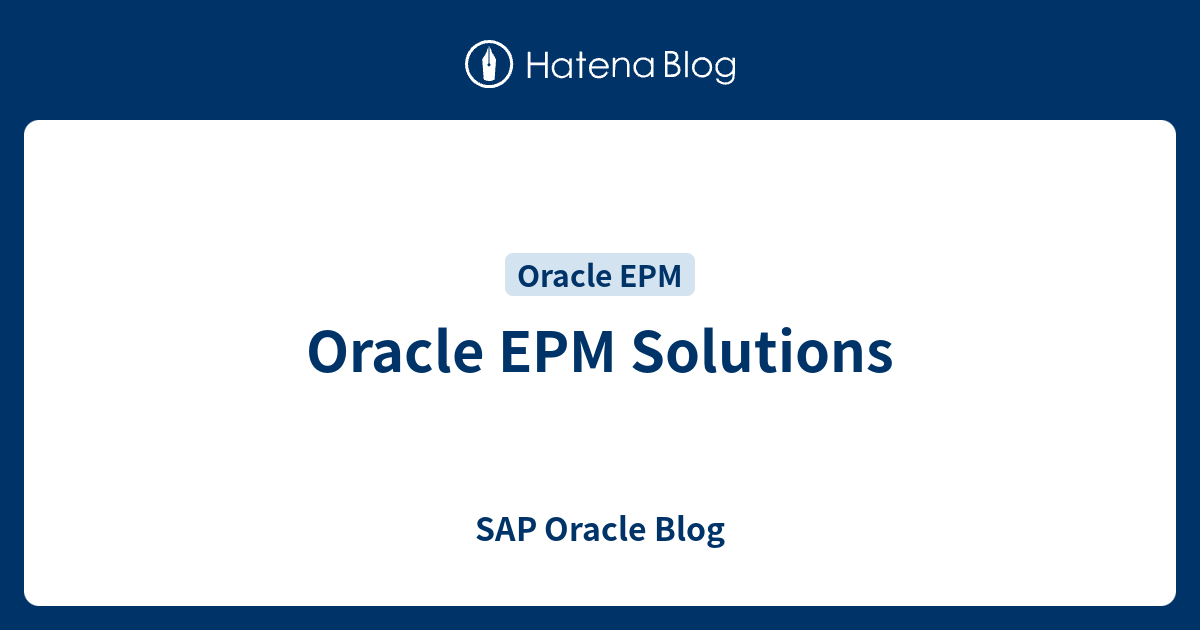 Oracle EPM Solutions - SAP Oracle Blog