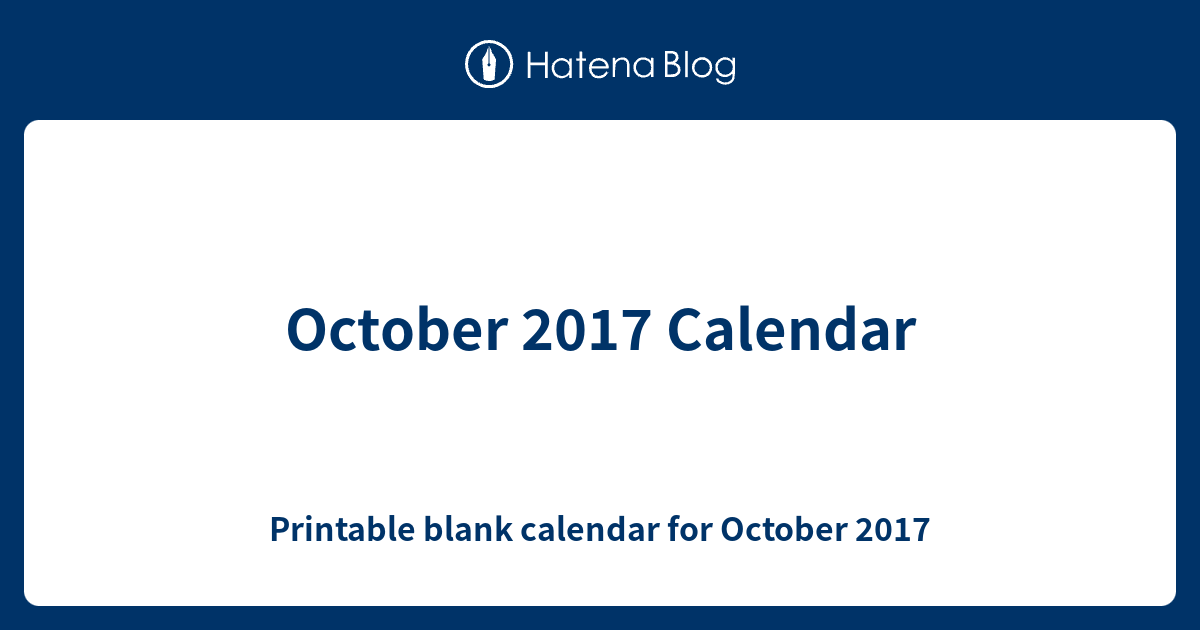 October 2017 Calendar - Printable blank calendar for October 2017