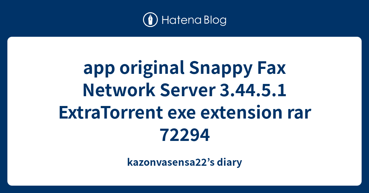 app original Snappy Fax Network Server 3.44.5.1 ExtraTorrent exe ...