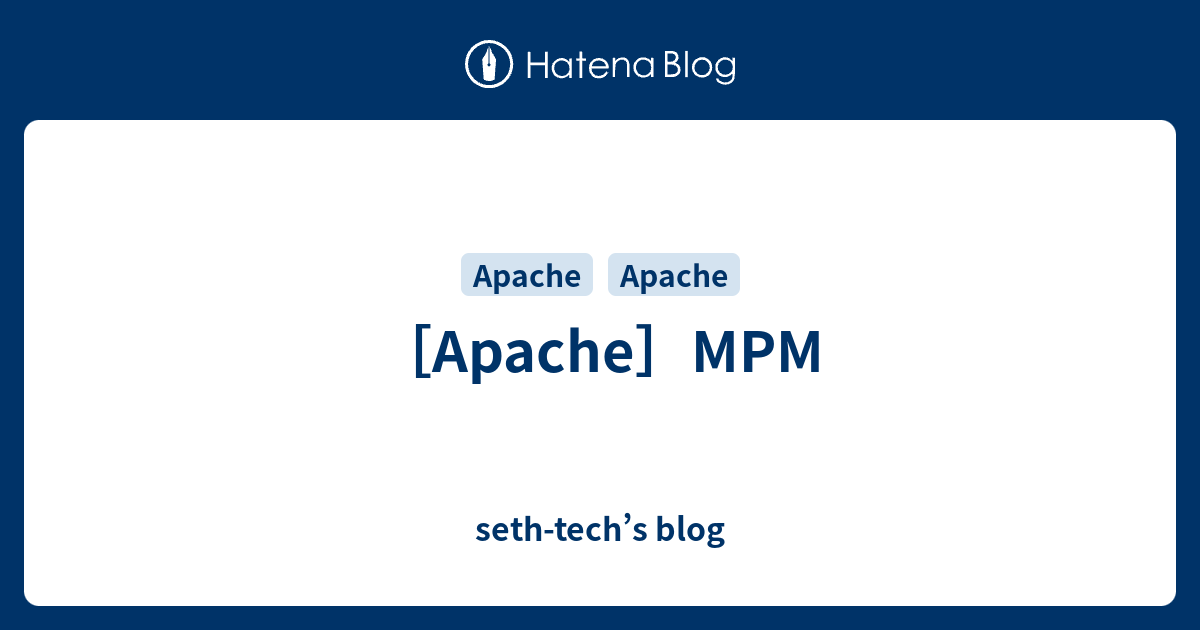 [Apache]MPM - seth-tech’s blog