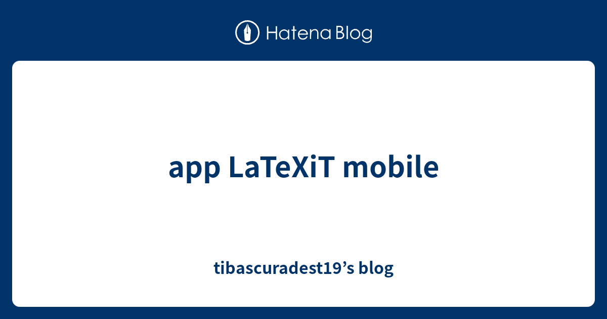 app LaTeXiT mobile - tibascuradest19’s blog