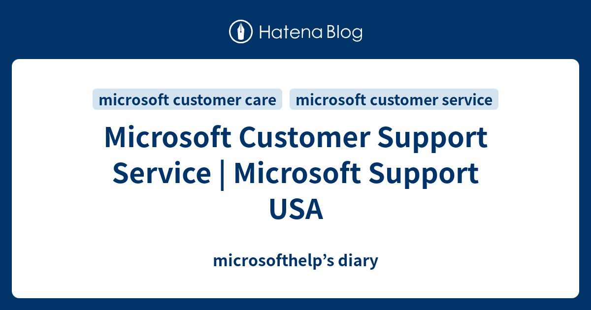Microsoft Customer Support Service | Microsoft Support USA ...