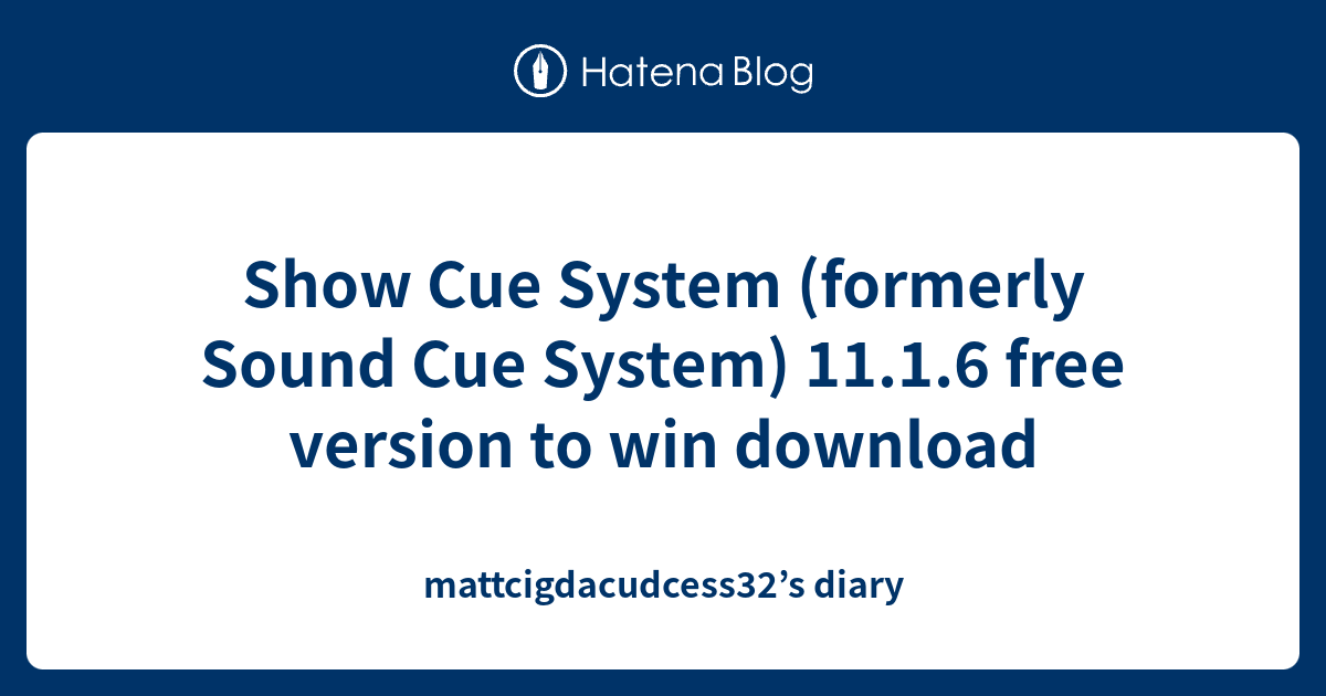 Show Cue System (formerly Sound Cue System) 11.1.6 free version to win ...